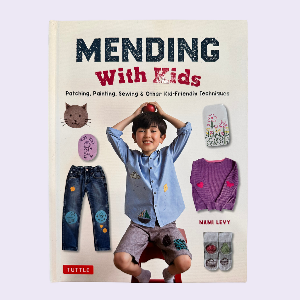 Mending With Kids - Patching, Painting, Sewing and Other Kid-Friendly ...